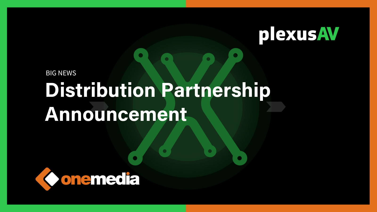 PlexusAV signs distribution agreement with onemedia - Installation